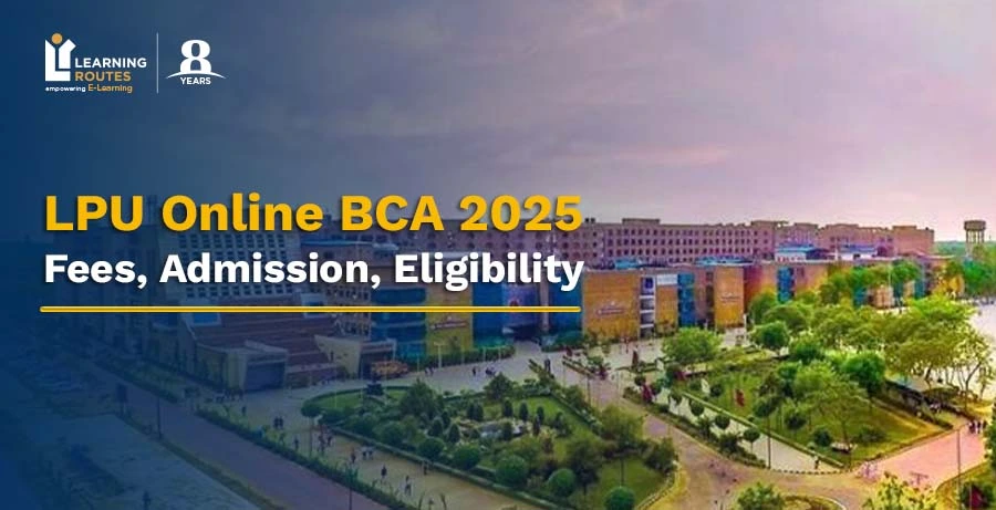 LPU Online BCA 2025: Complete Guide