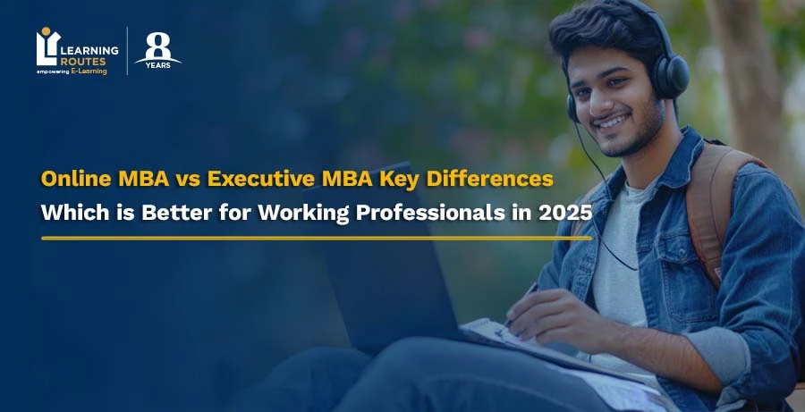 Online MBA vs Executive MBA: Which is Better for Working Professionals ...