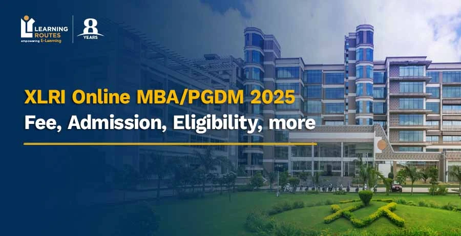XLRI Online MBA/PGDM 2025: Fee, Admission, Eligibility, more