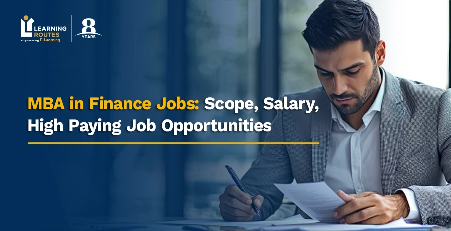 Top 9 High Paying Job Opportunities After MBA in Finance