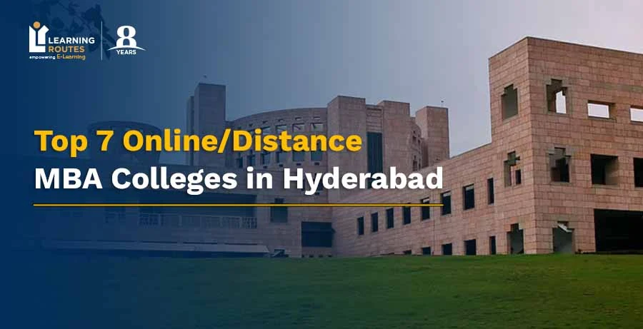 Top 7 Online/Distance MBA Colleges in Hyderabad - 2025!!