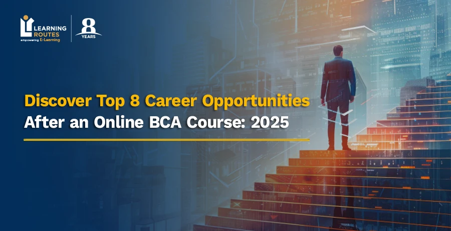 Discover Top 8 Career Opportunities After an Online BCA Course: 2025