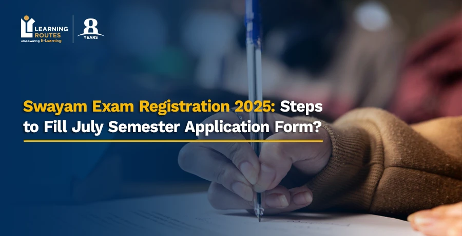 Swayam Exam Registration 2025: Steps to Fill July Semester Application ...