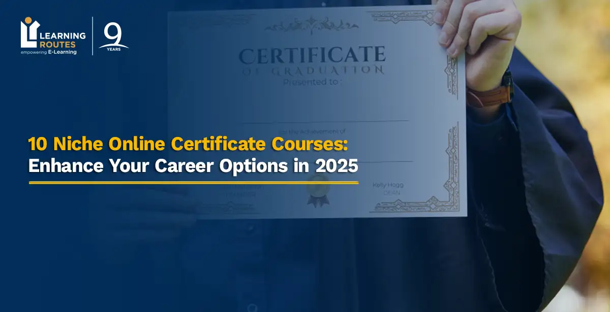 10 Niche Online Certificate Courses: Enhance Your Career Options in 2025